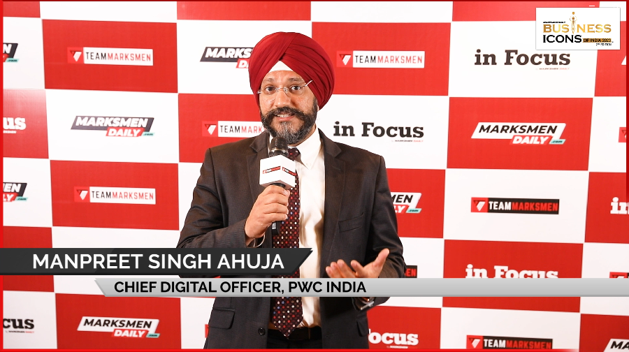 Manpreet Singh Ahuja, Chief Digital Officer, PwC India - Marksmen Daily - Your daily dose of ...