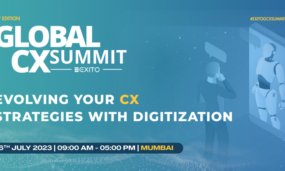 6th Edition Of Global CX Summit, Mumbai - Marksmen Daily - Your daily ...