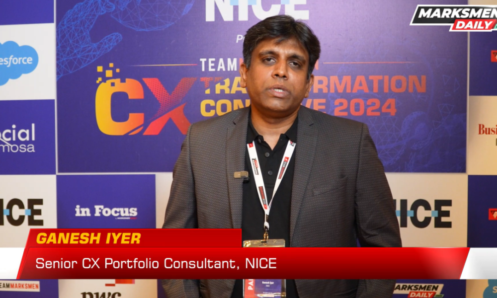 Ganesh Iyer, Senior CX Portfolio Consultant, NICE - Marksmen Daily - Your daily dose of insights ...