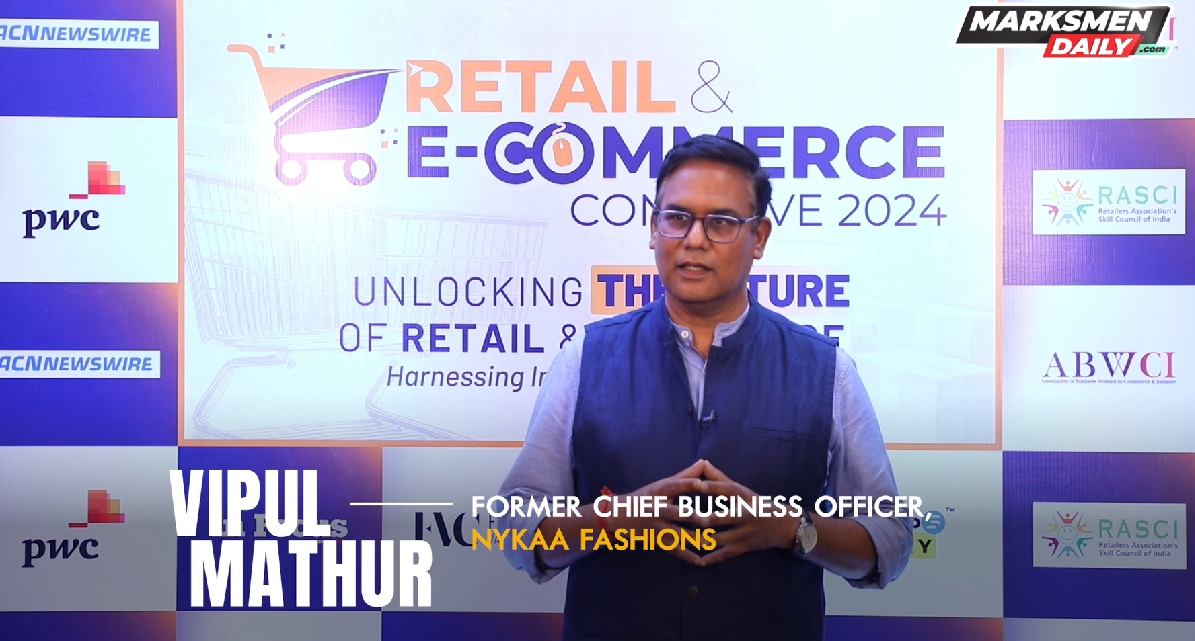 Vipul Mathur, Former Chief Business Officer, Nykaa Fashions - Marksmen ...
