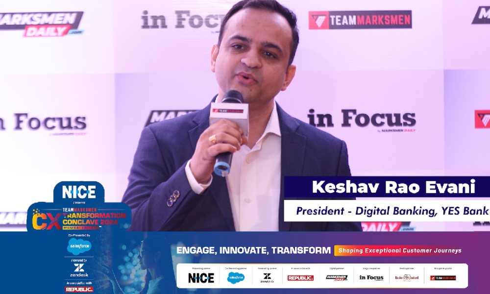 Keshav Rao Evani, President - Digital Banking, YES Bank - Marksmen ...
